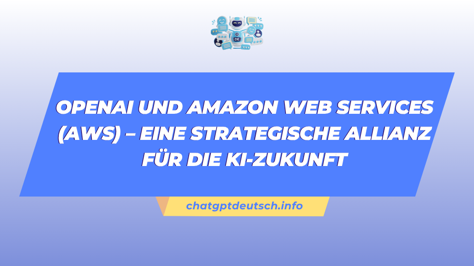 OpenAI i Amazon Web Services (AWS) – strategiczny sojusz na rzecz ...